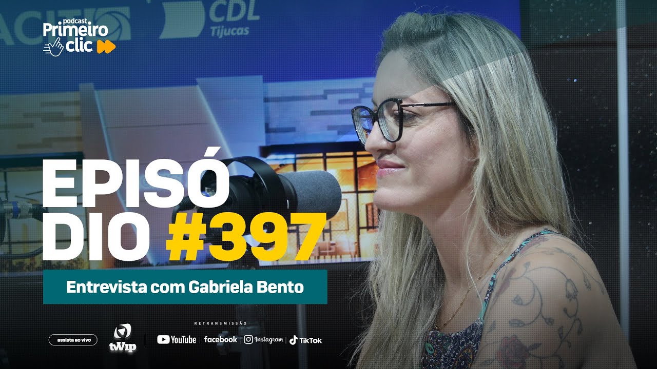 PRIMEIRO CLIC | 21/03 | QUI | #0397 | Gabriela | Empório Sensual - YouTube
