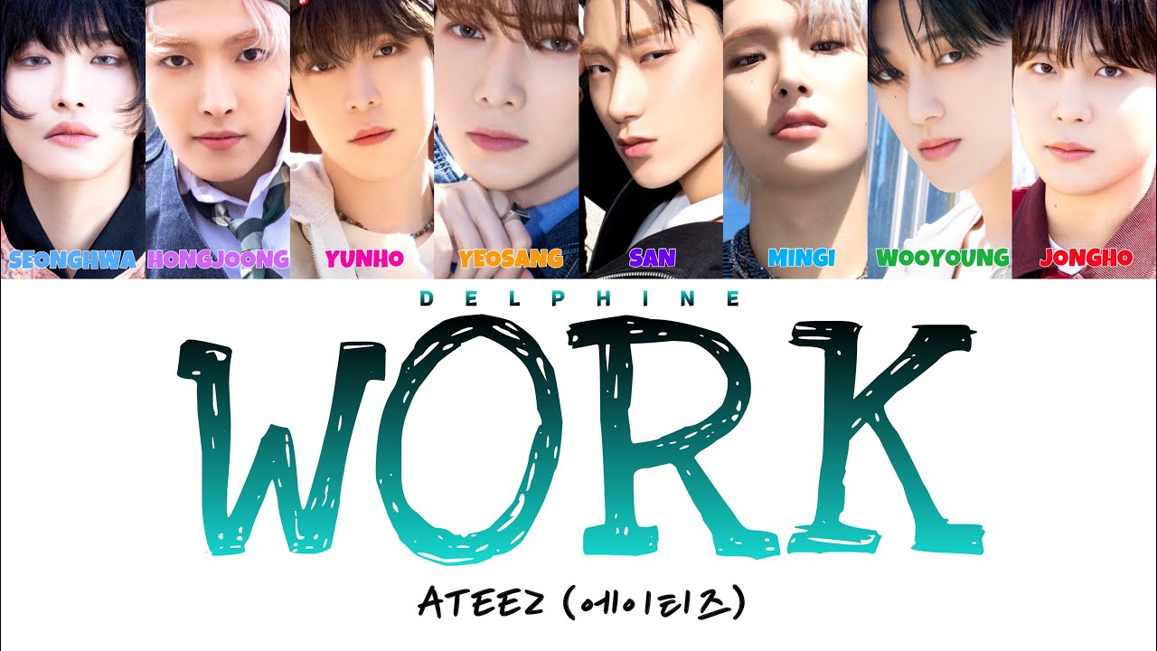 ATEEZ (에이티즈) - WORK (워크) [Color Coded Lyrics / Han / Rom / Eng / 가사 ...