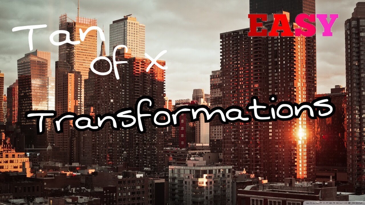 Transformations of Tangent Functions - YouTube