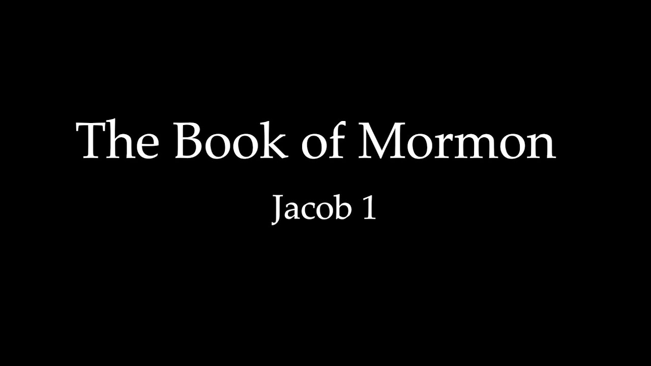 The Book of Mormon: Jacob 1 - YouTube