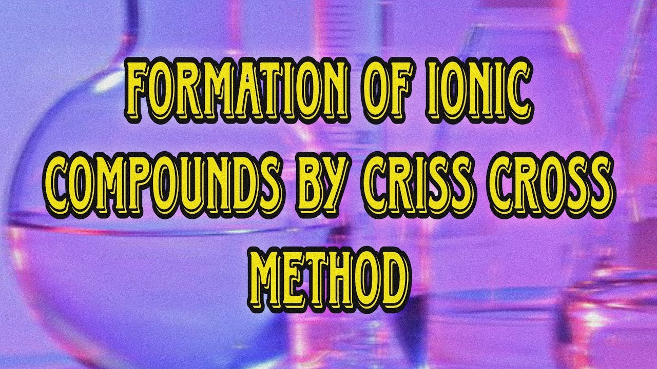 Criss Cross Method#chemistry #ioniccompounds #class9th # ...