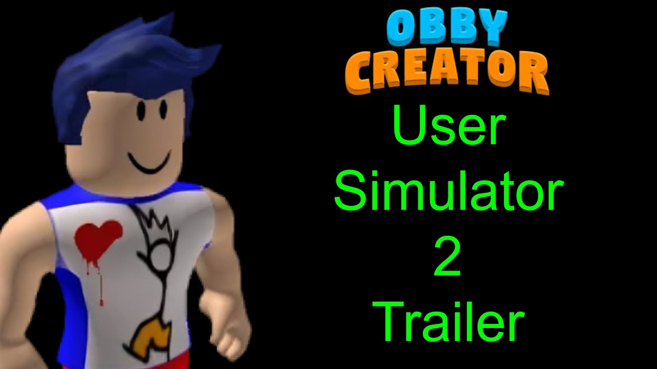 User Simulator 2 Trailer - Obby Creator Simulator - YouTube