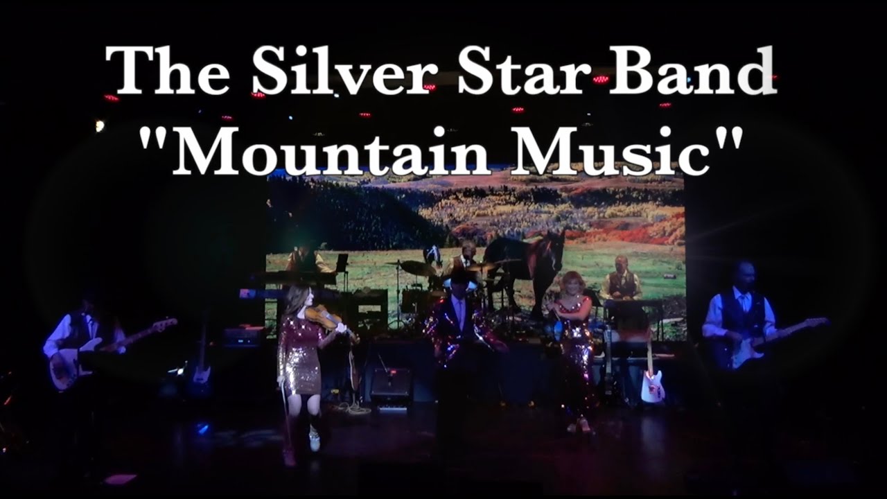 The Silver Star Band "Mountain Music" - YouTube