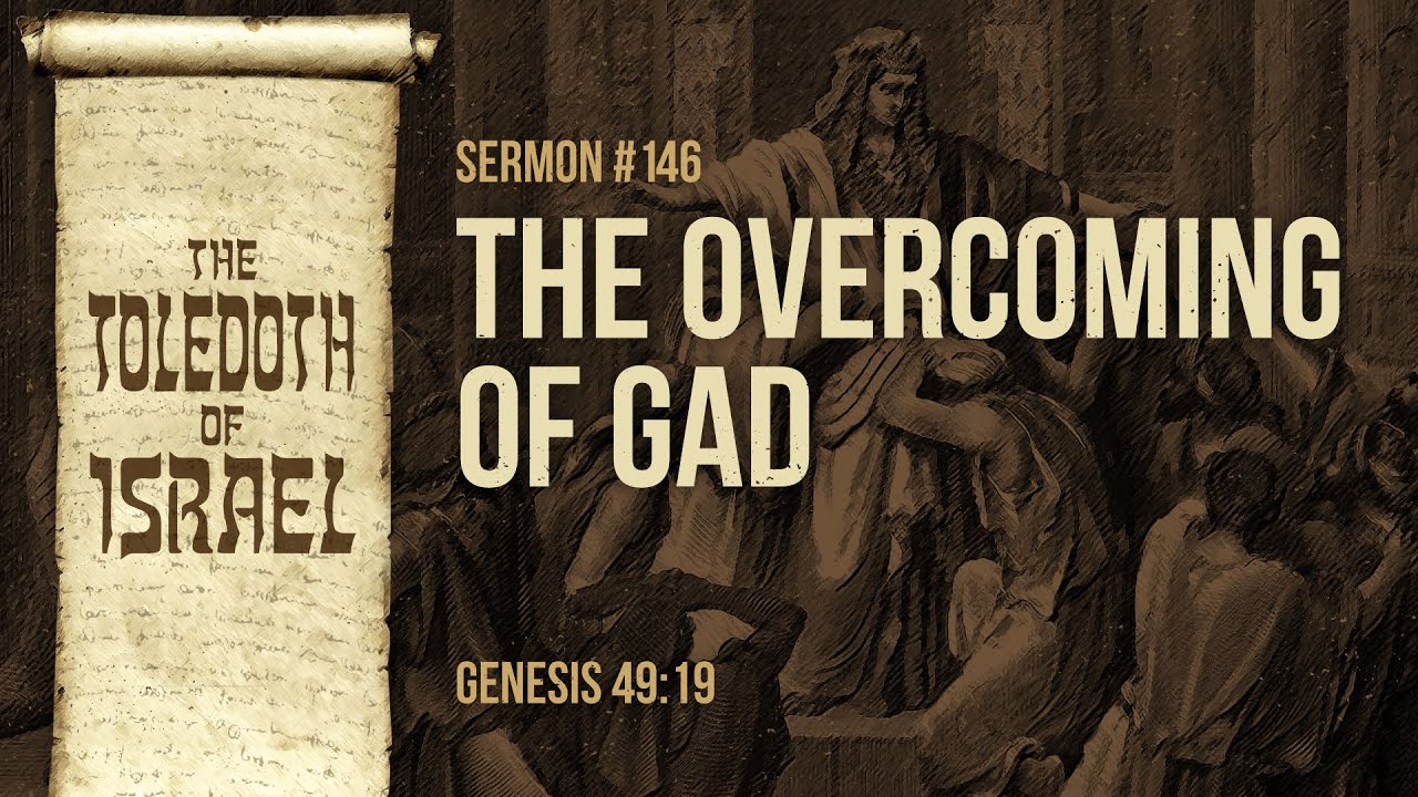 The Overcoming of Gad (Genesis 49:19) by Ptr. Xley Miguel - YouTube