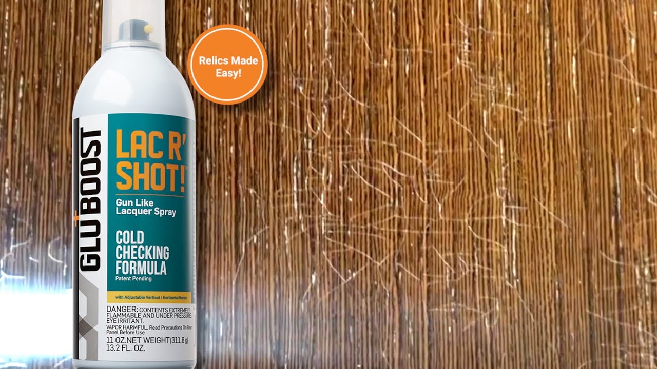 19- A GluBoost Intensive"- Quick Vintage Wood Finishes with Lac R' Shot ...