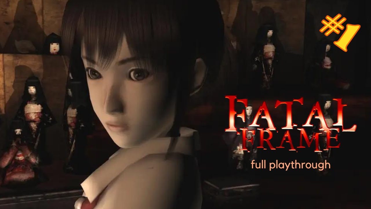 FATAL FRAME Full Playthrough - Part 1 | Catty's Birthday Week Stream ...