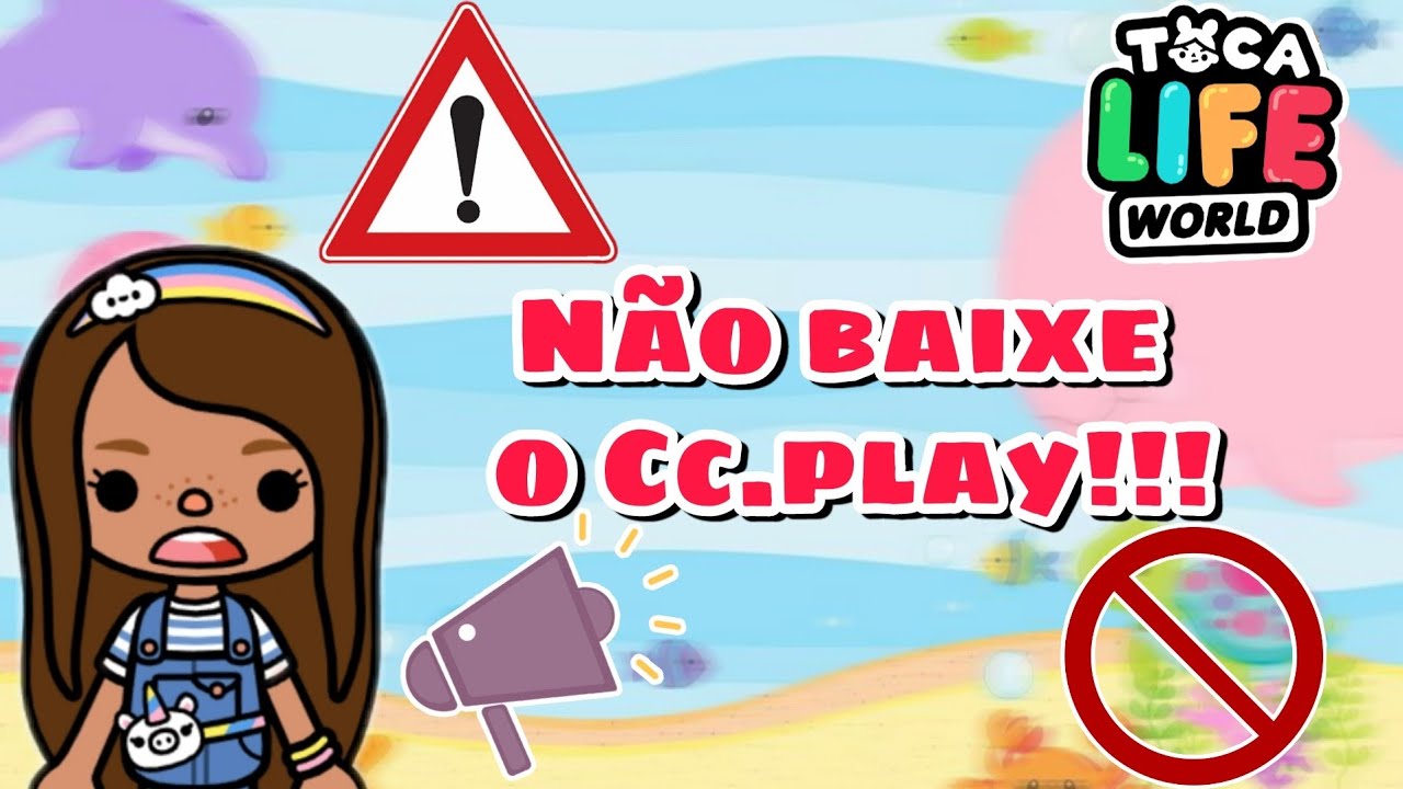 Atenção ⚠️ - NÃO BAIXE O CC.PLAY | TOCA LIFE WORLD | EVELYN GAMES - YouTube