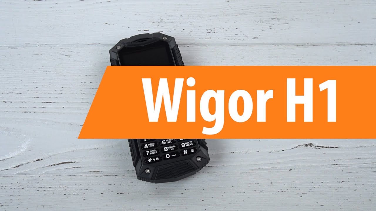 Распаковка сотового телефона Wigor H1 / Unboxing Wigor H1 - YouTube