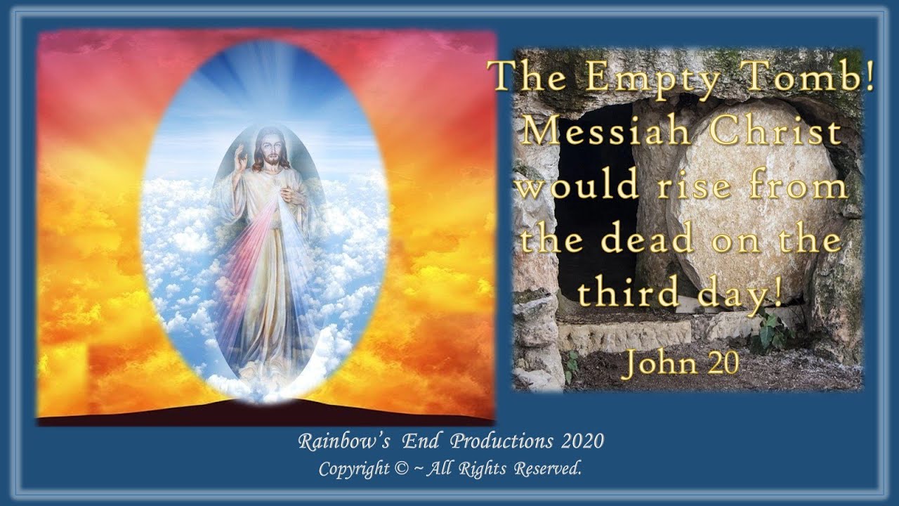 39-2025 ~ John 20 ~ Resurrection ~ Risen ~ Third Day ~ Empty Tomb ~ Easter ~ Jesus Christ ...