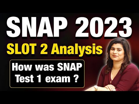SNAP 2023 SLOT 2 Analysis | How was SNAP Test 1 exam ? - YouTube