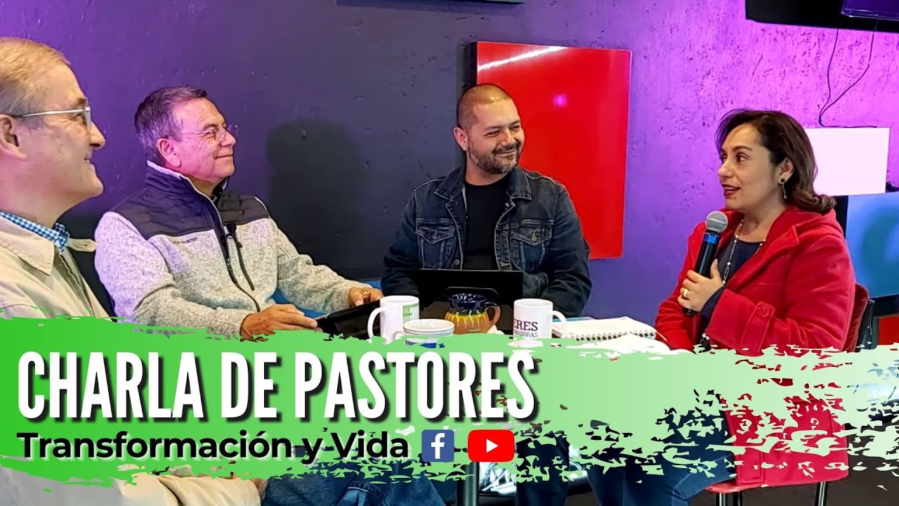 Charla de Pastores "Iglesia Cristiana Transformación y Vida" 30 de ...