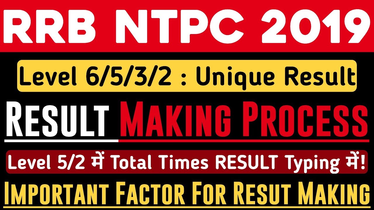 RRB NTPC LEVEL 6 5 3 2 RESULT MAKING PROCESS RRB NTPC LEVEL 6 3 2 5 rrb-ntpc-level-6-5-3-2-result-making-process-rrb-ntpc-level-6-3-2-5