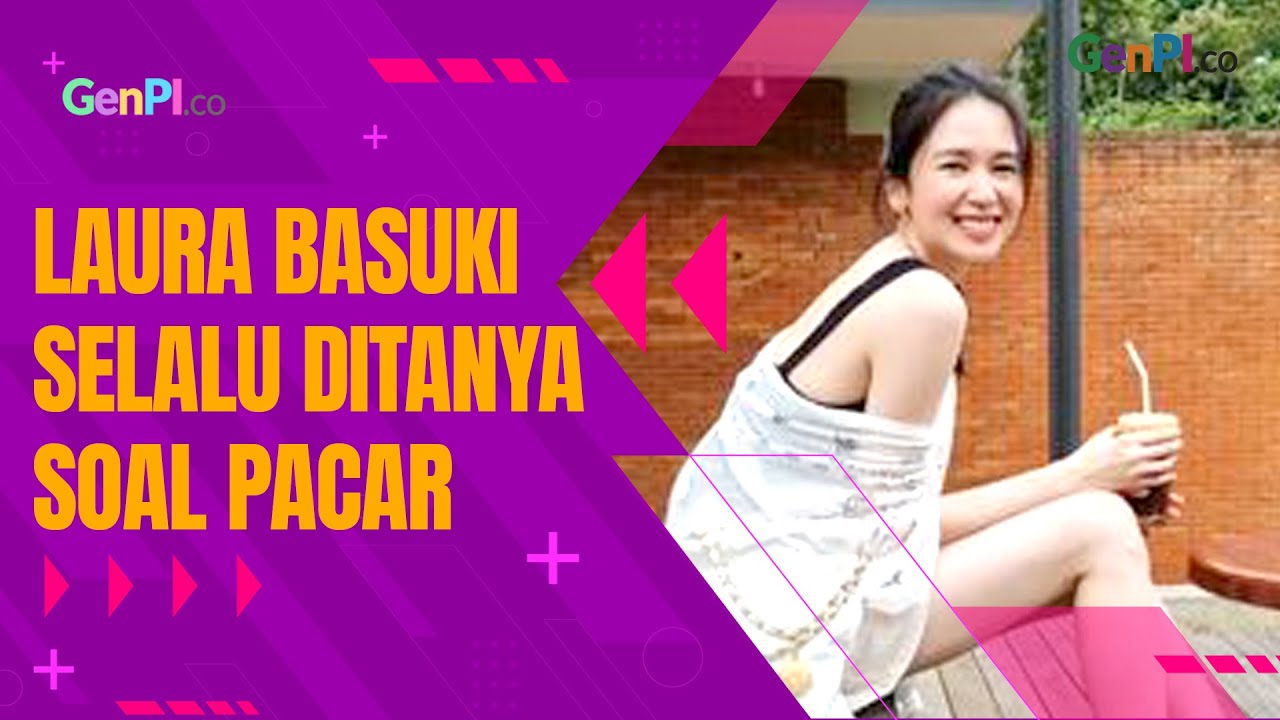 Kesamaan Laura Basuki dan Karakter Natalie, Sama-sama Selalu Ditanyain Pacar - YouTube