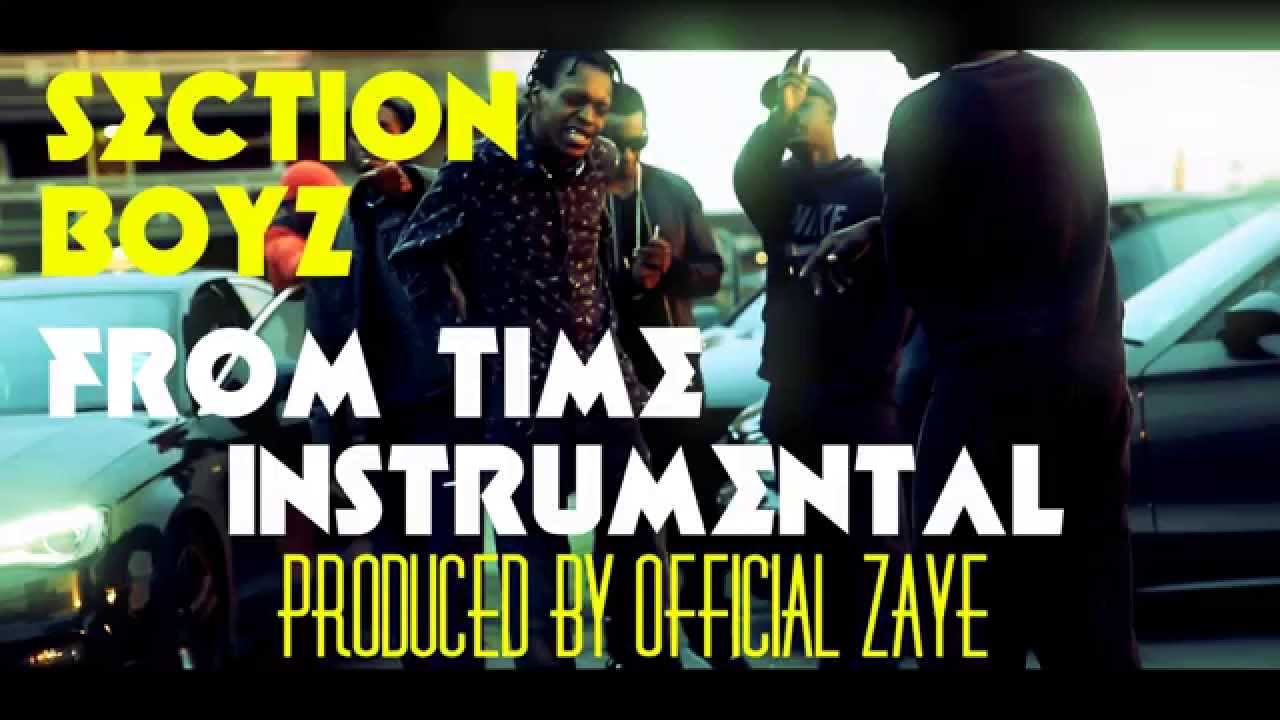 Section Boyz - From Time Instrumental ReProduced by OfficialZaye. - YouTube