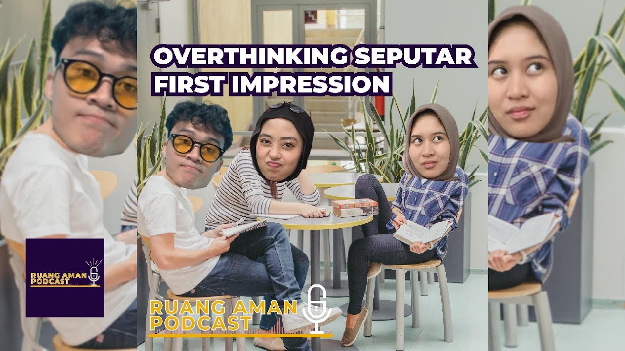 RAMPOD Episode 1 | Overthinking Seputar First Impression - YouTube