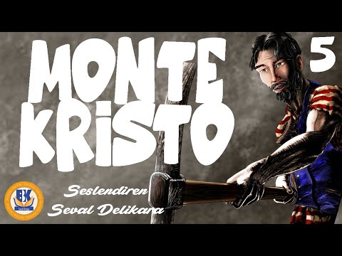 Monte Kristo Kontu - Alexandre Dumas (Sesli Kitap 5.Parça) (Seval Delikara)
