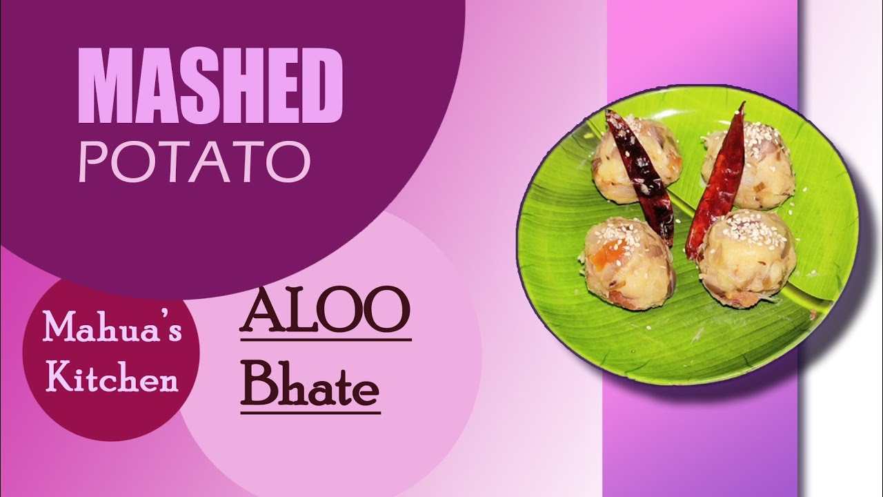 Mashed Potato | Aloo Bhate | Mahua's Kitchen - YouTube