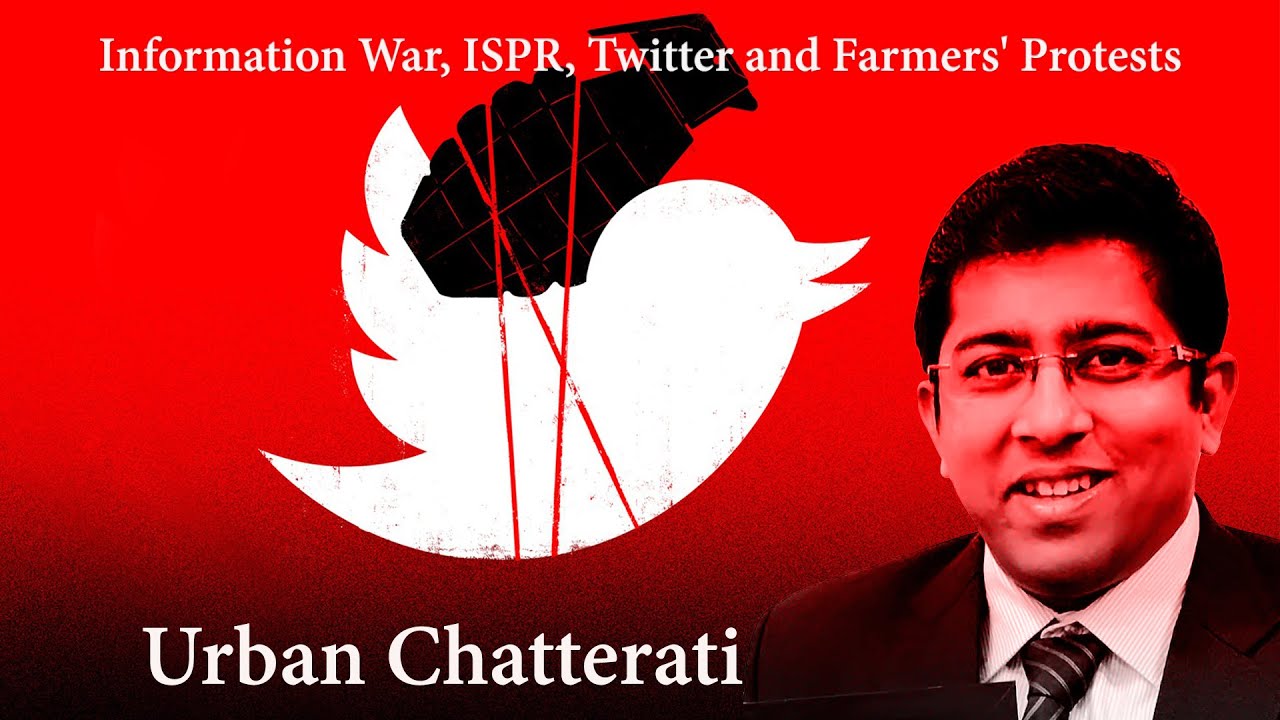 Information War, ISPR, Twitter and Farmers' Protests - Jiten Jain on ...