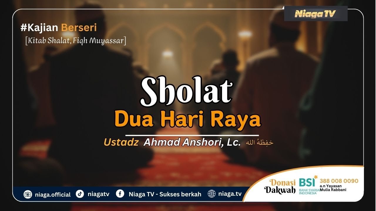 🔴Live | SHALAT DUA HARI RAYA 📔[Kitab Shalat, Fiqh Muyassar] |🎙Ustadz ...