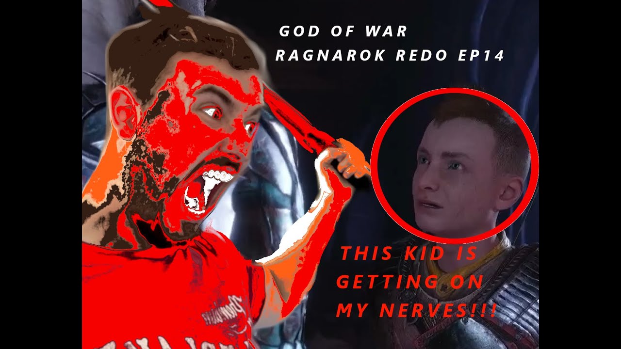 HOW CAN THIS GUY BE SUCH A PAIN!!!(GOD OF WAR RAGNAROK REDO EP14) # ...