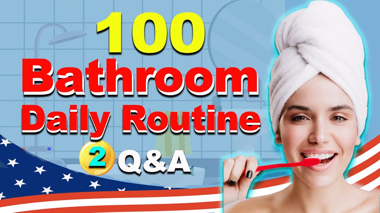 100 Q&A Conversations - Learn How to Talk about Your Morning Routine in ...