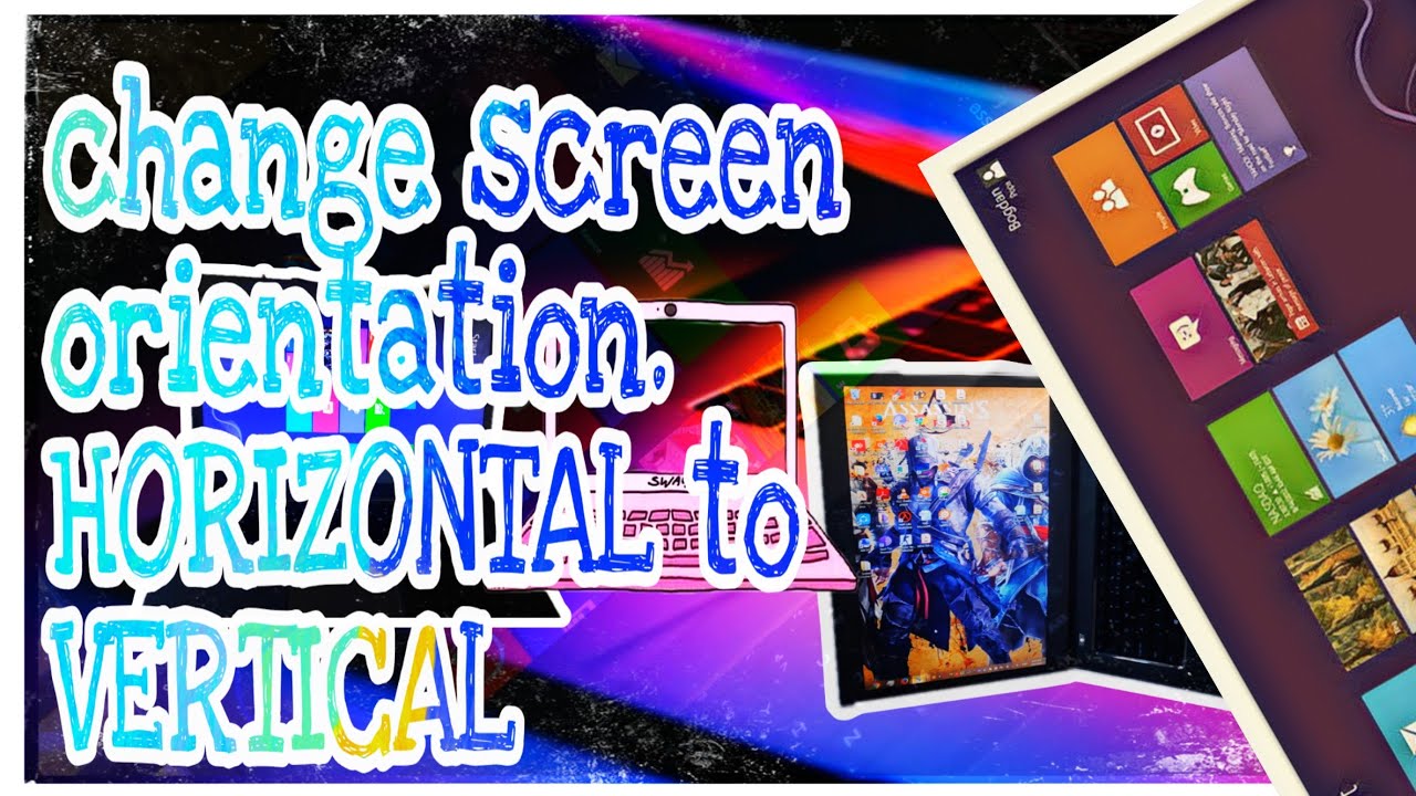 Change screen orientation .🔥 VERTICAL TO HORIZONTAL 🔥 on your PC and ...
