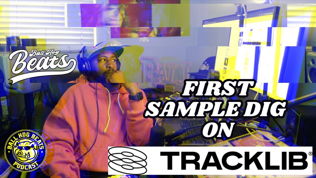 First Sample Dig on Tracklib [PRE-POD : EPISODE 280) | Ball Hog Beats ...