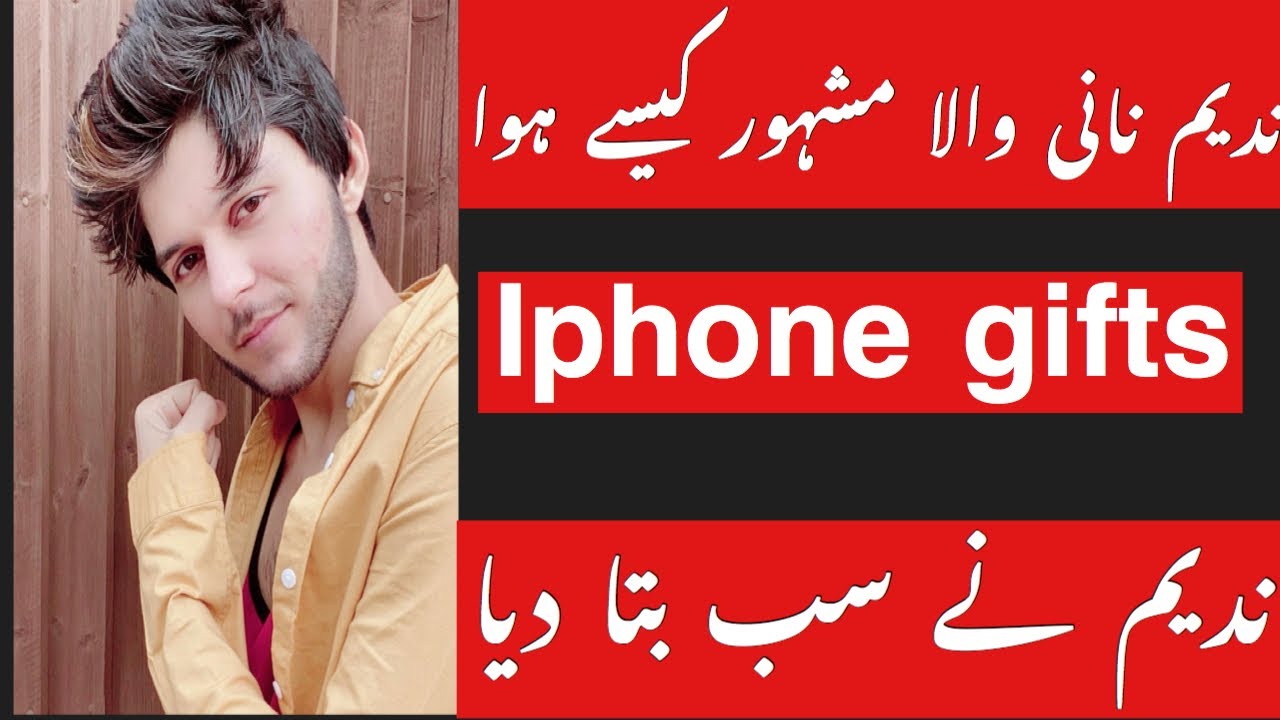 Nadeem Mubarak Nani Wala’s |Tiktoker | Iphone gifts - YouTube