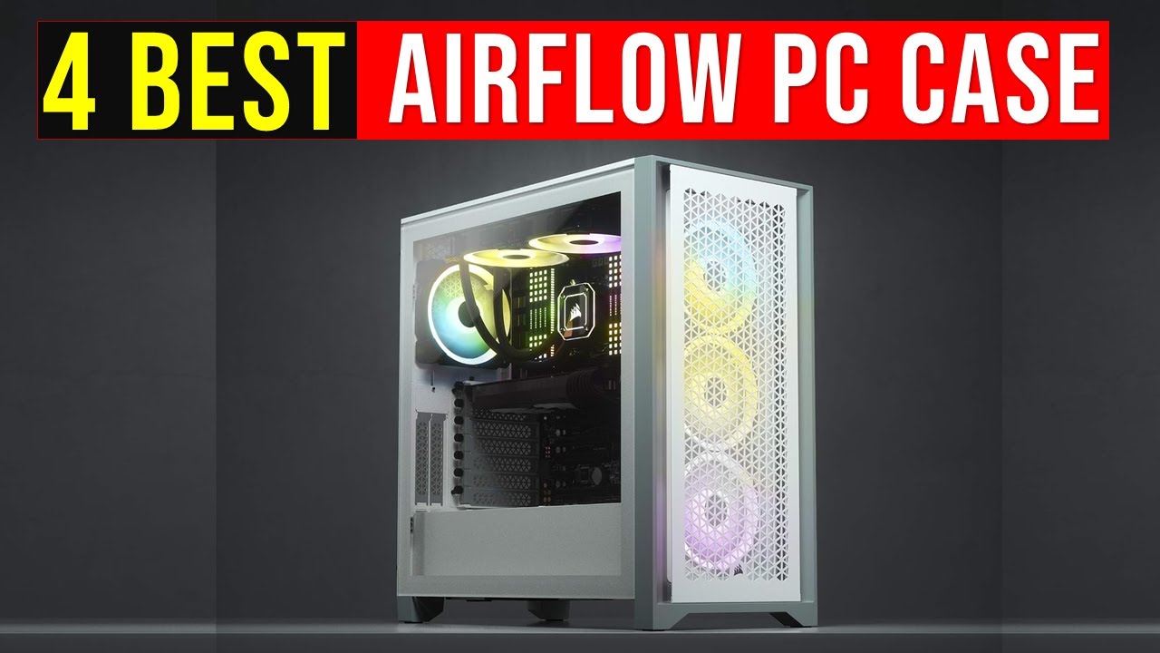 Top 4: Best Airflow PC Case in 2024 - The Best Airflow PC Case [Reviews ...
