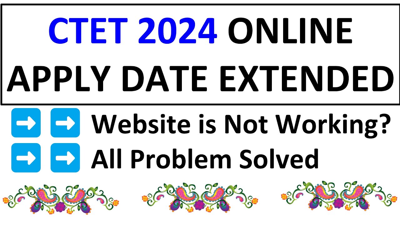 CTET 2023 Last Date Extended| CTET 2024 New Update - YouTube