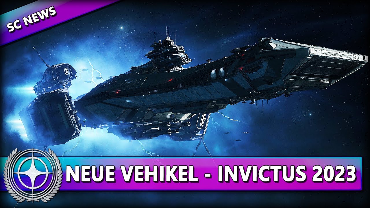 ALLE NEUEN VEHIKEL - INVICTUS 2023 ⭐ STAR CITIZEN NEWS [Spezial ...