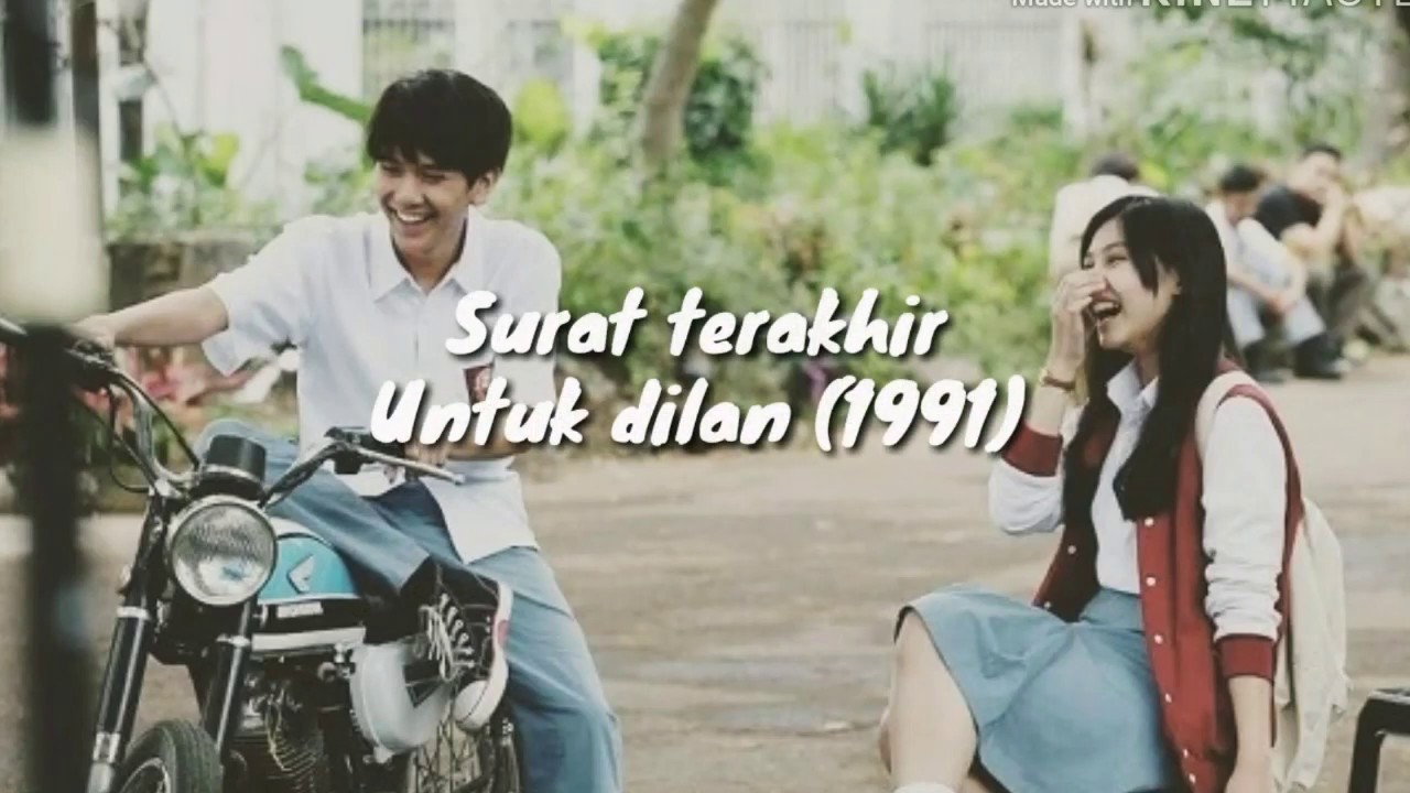 Surat terakhir untuk (DILAN 1991) | why harus pisah? 😢😢 - YouTube