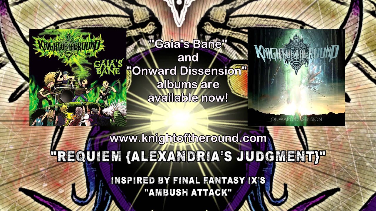Knight of the Round - Requiem [Alexandria's Judgment] (FFIX - Ambush ...