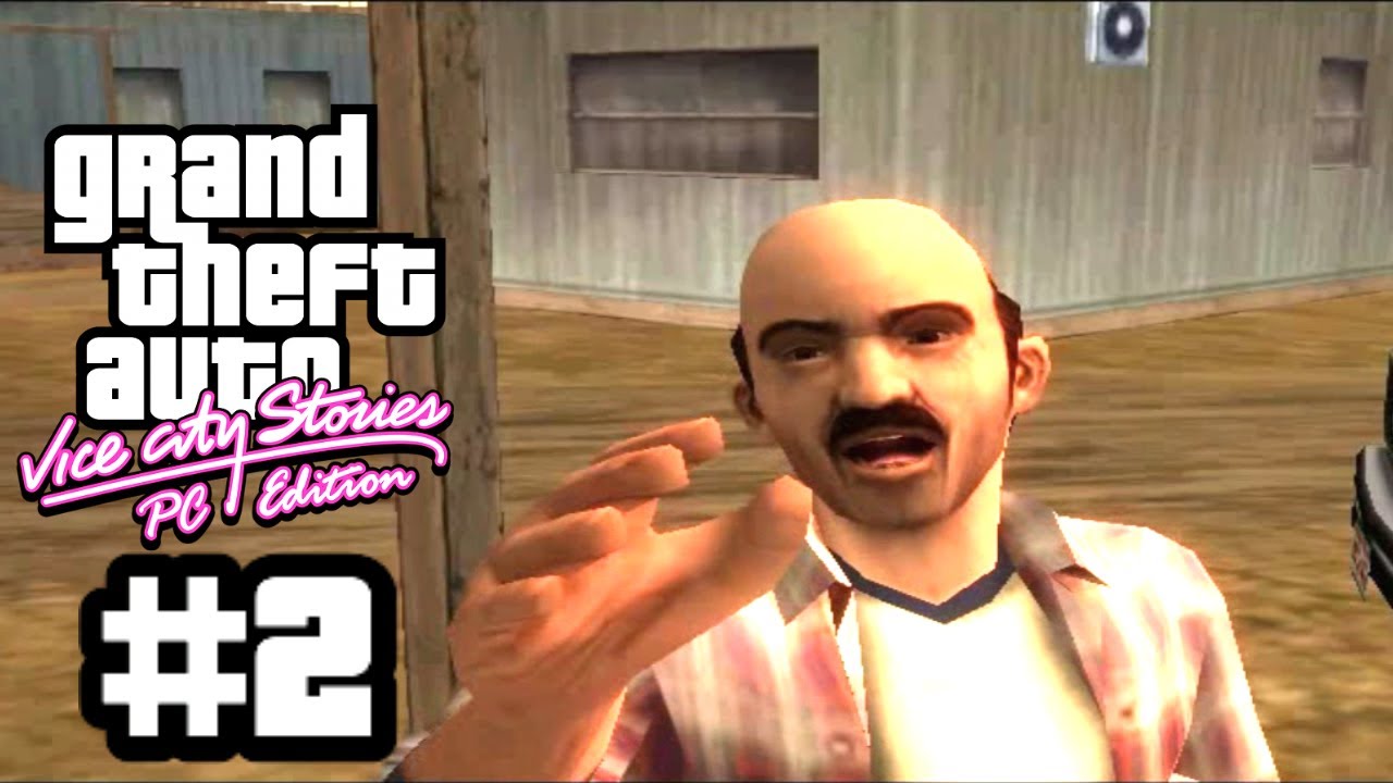 GTA Vice City Stories PC Edition Gameplay Part 2 - YouTube