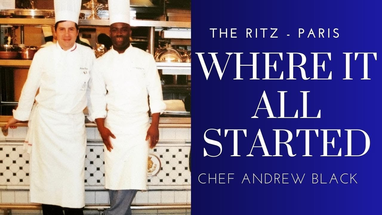 Working At The Ritz In Paris - Chef Andrew Black - YouTube