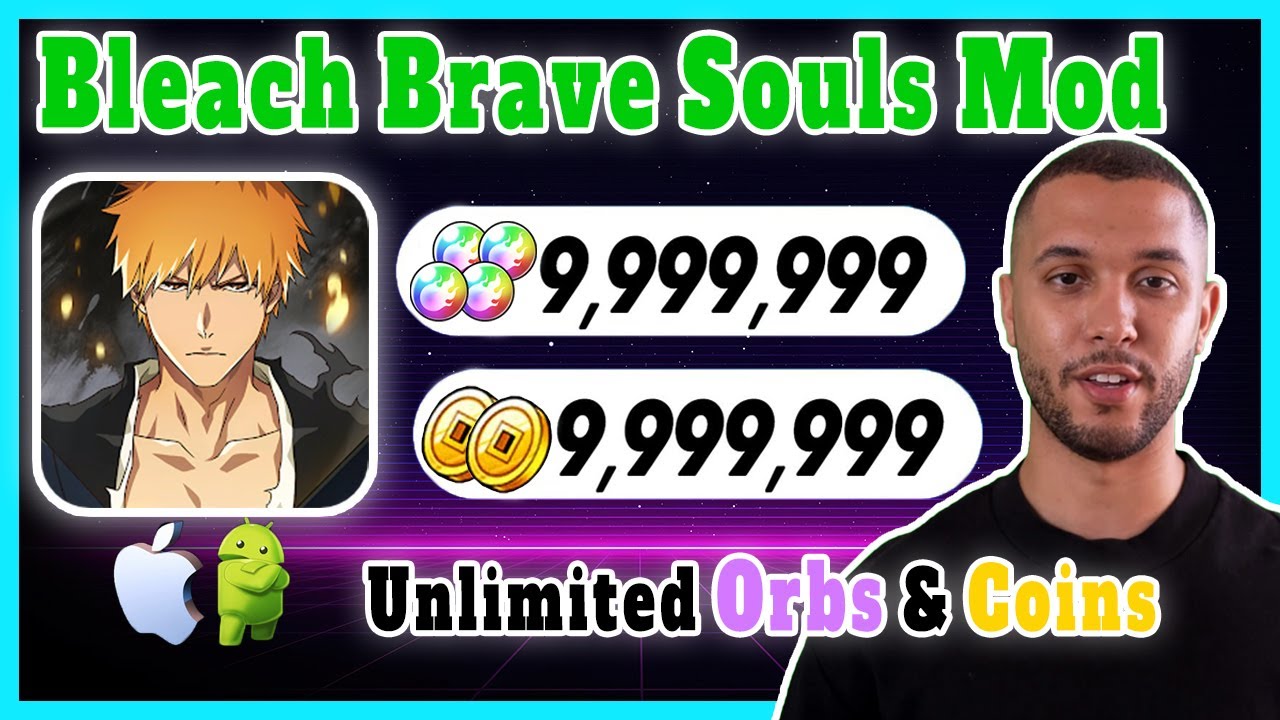 Bleach Brave Souls Hack How to get 99999 Orbs and Coins in Bleach Brave Souls Mod - YouTube