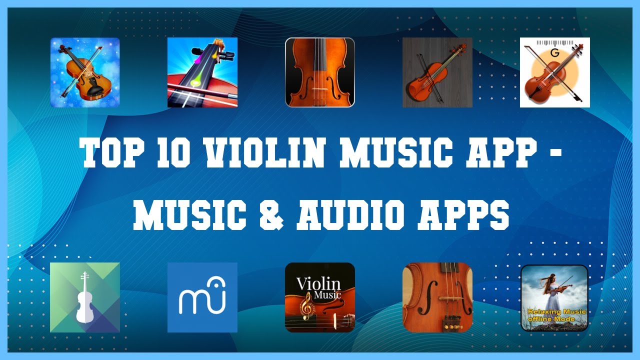 Top 10 Violin Music App Android Apps - YouTube