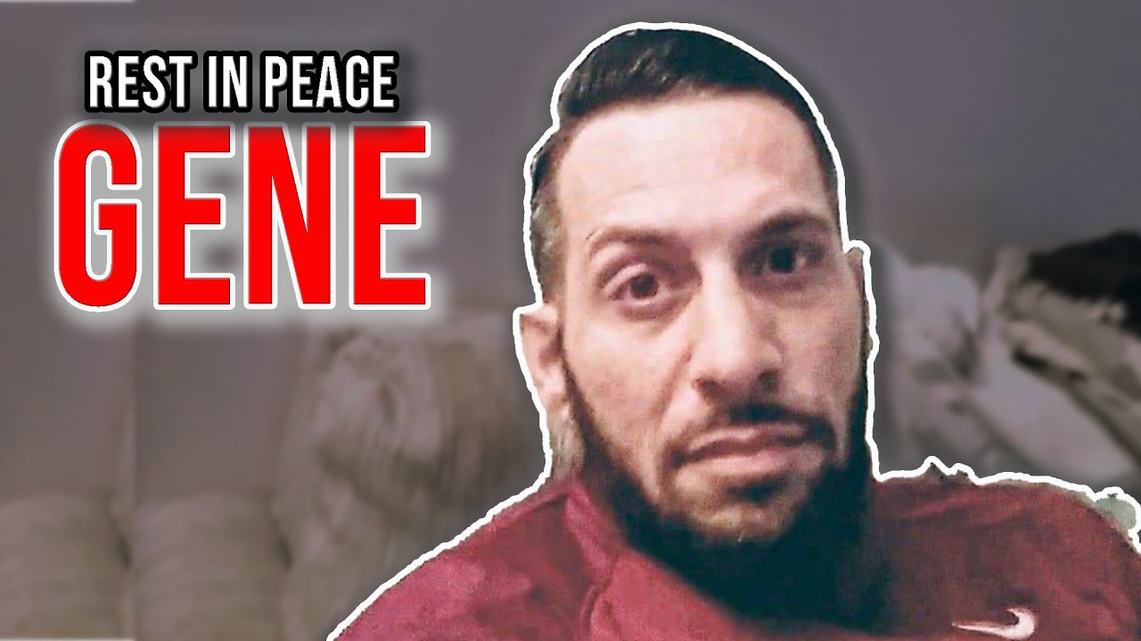 REST IN PEACE GENE GONE BUT NOT FORGOTTEN - YouTube
