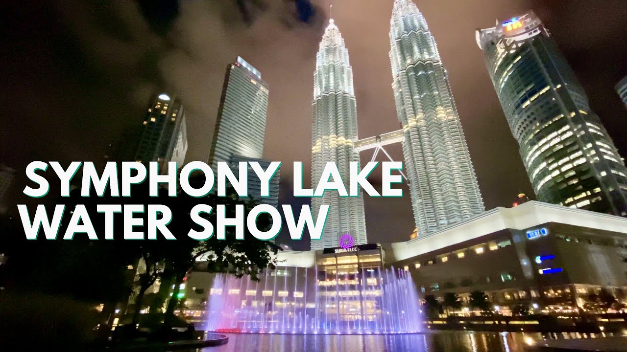🇲🇾 KLCC - Symphony Lake Water Show 2021 - YouTube