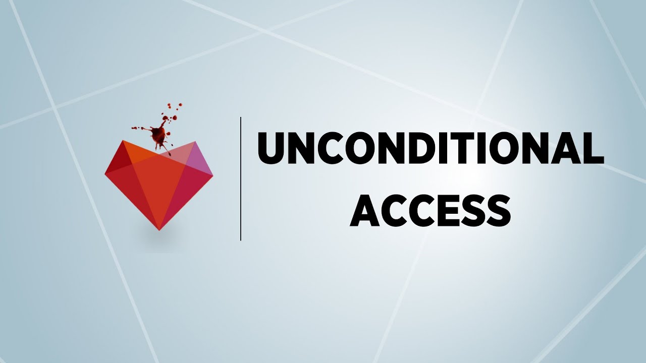 Unconditional Access - YouTube