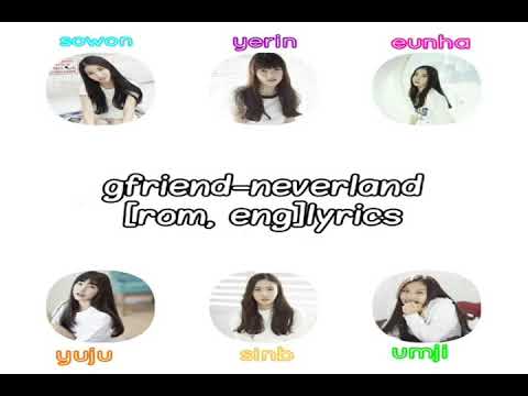Gfriend-neverland lyrics (rom, eng)