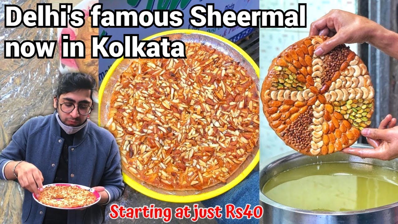 Delhi Famous Shahi Sheermal finally in KOLKATA | Full of Dry Fruits ...