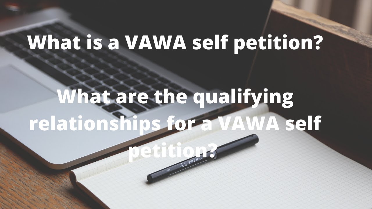 YouTube Live- What is a VAWA self petition? What are the qualifying ...