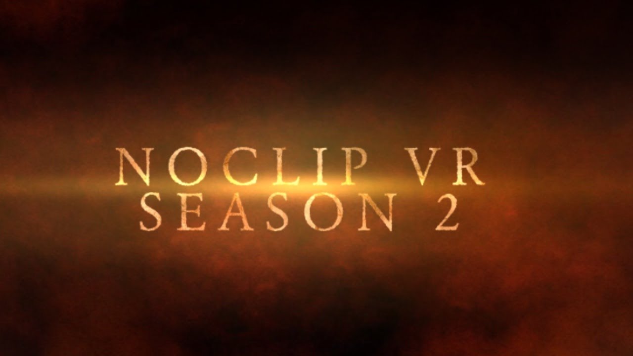 Noclip Vr Season 2 Trailer - YouTube