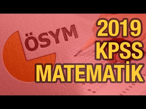 2019 KPSS MATEMATİK SORULARI VE EN BASİT ÇÖZÜMLERİ (KPSS 2019 çıkmış sorular ve çözümleri Matematic)