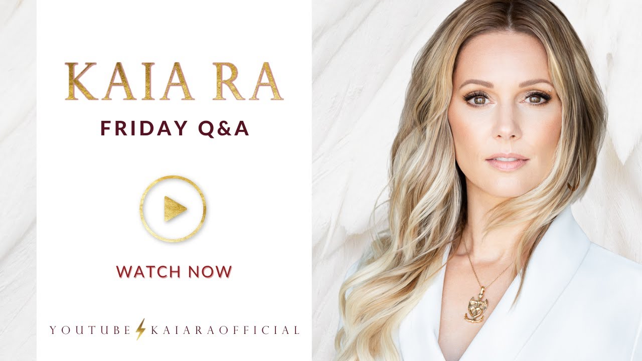 KAIA RA | Friday Q&A | Codependency vs Sovereignty in Your ...