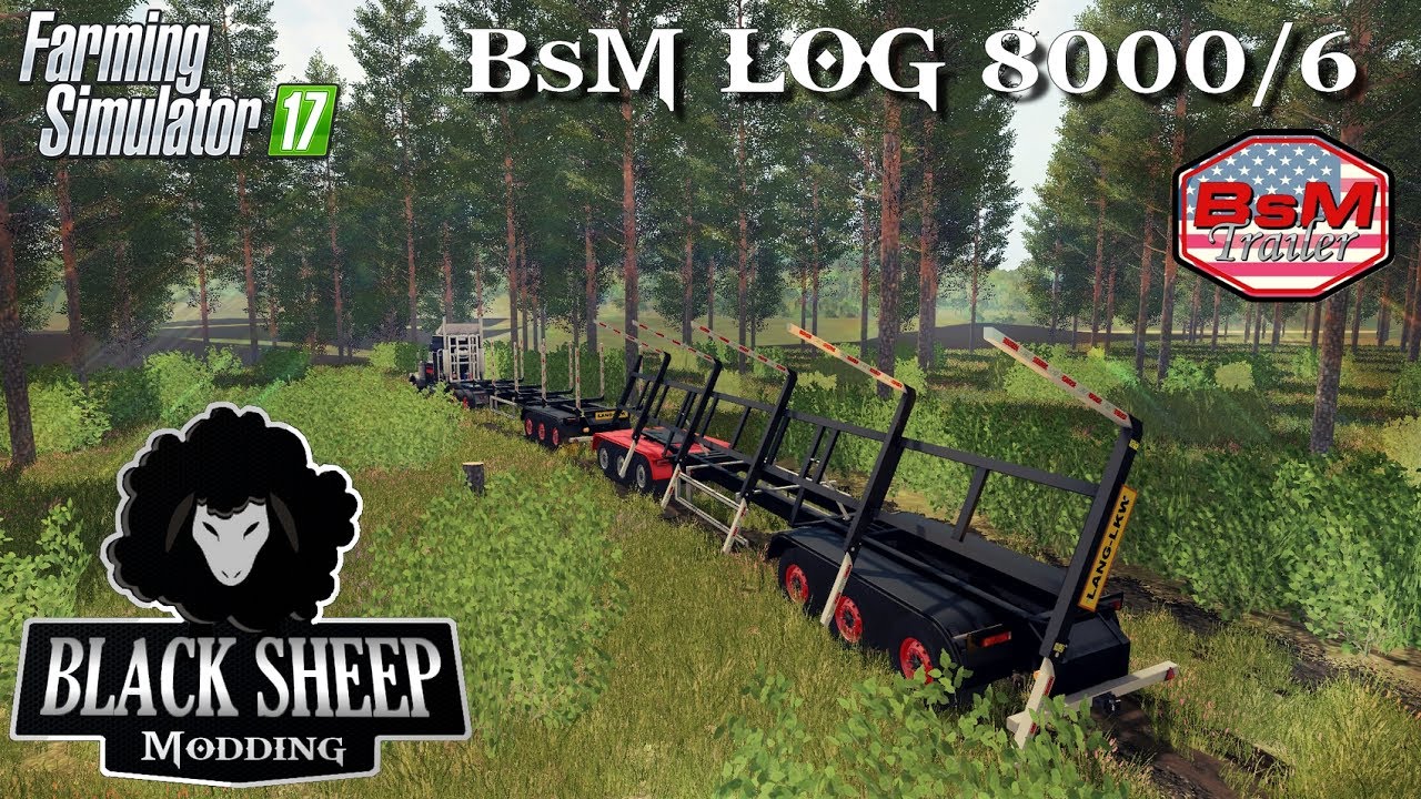 FS17 Preview Bsm log trailer 8000/6 Coming soon - YouTube