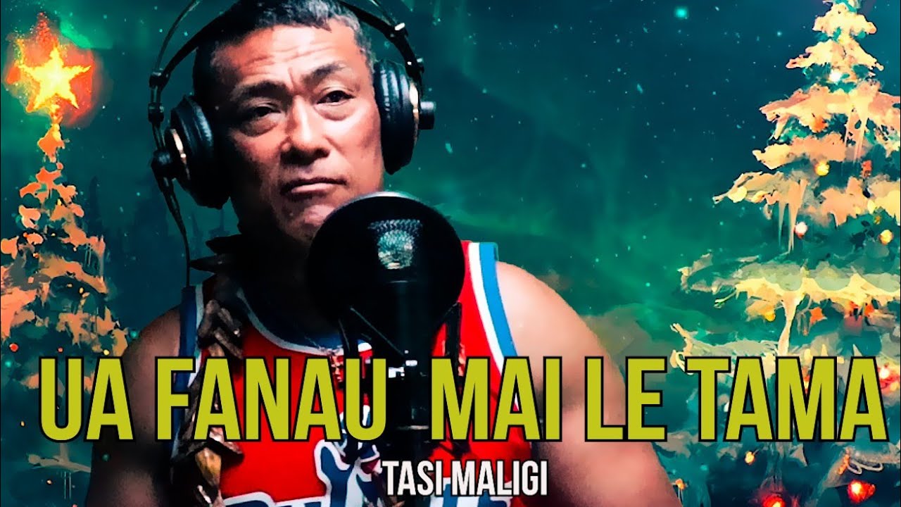Ua fanau mai le tama by: Tasi Maligi - YouTube
