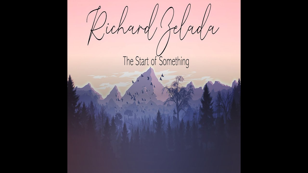 The Start of Something - Richard Zelada (Electronic, Chill, Lofi ...