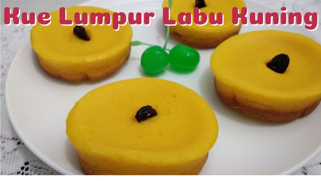 KUE LUMPUR LABU KUNING, "CARA MEMBUAT KUE LUMPUR LABU KUNING" - YouTube